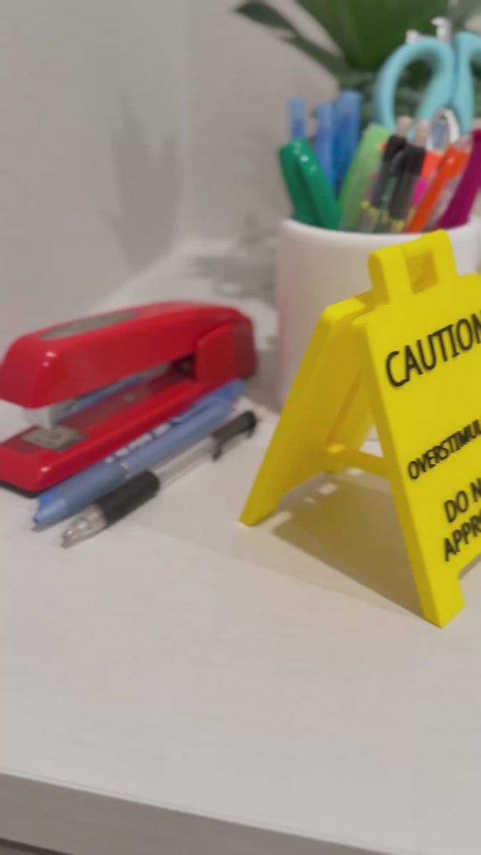 Caution Overstimulated Do Not Approach Desk Sign – Casual Chicken